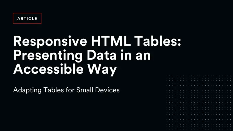 Responsive HTML Tables: Presenting Data in an Accessible Way | Lullabot